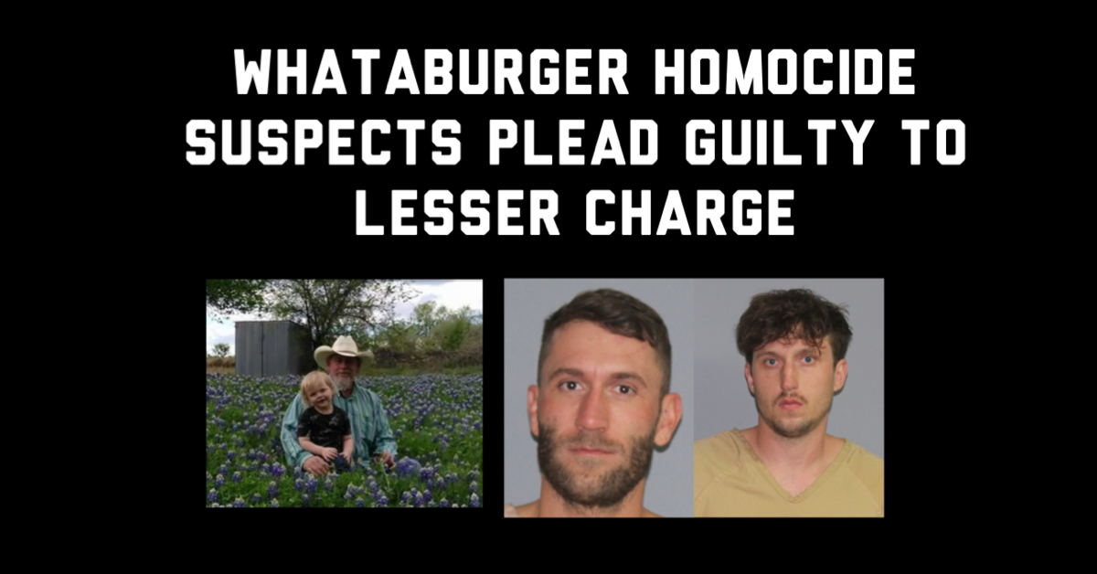 Mineral Wells Men Plead Guilty to Lesser Charge in 2022 Whataburger ...